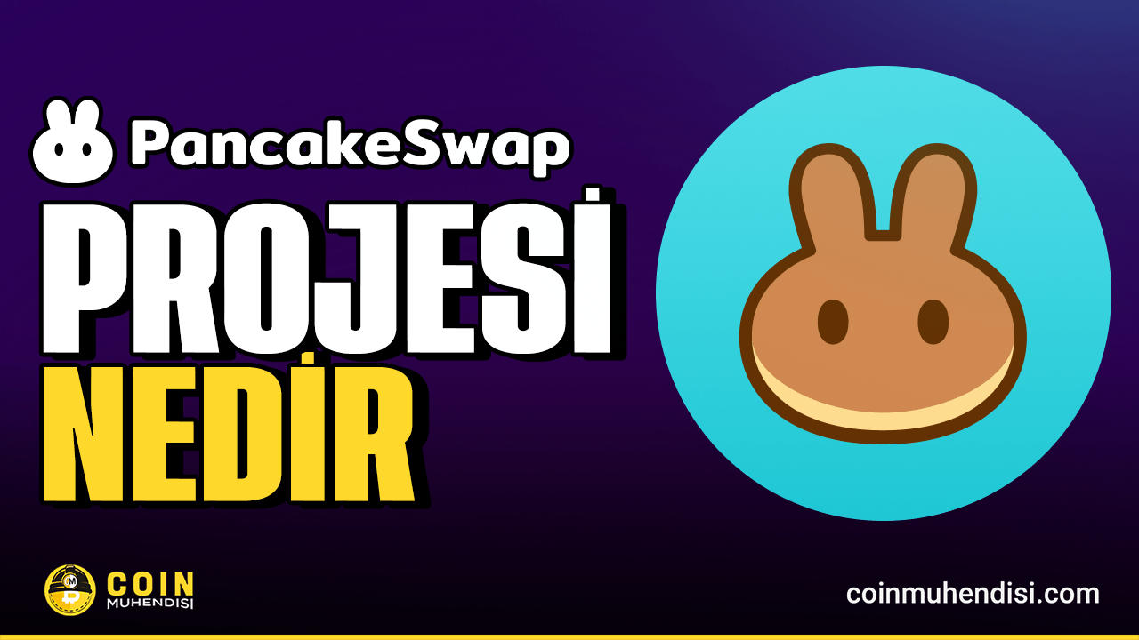 PancakeSwap (CAKE) Nedir? - Coin Mühendisi