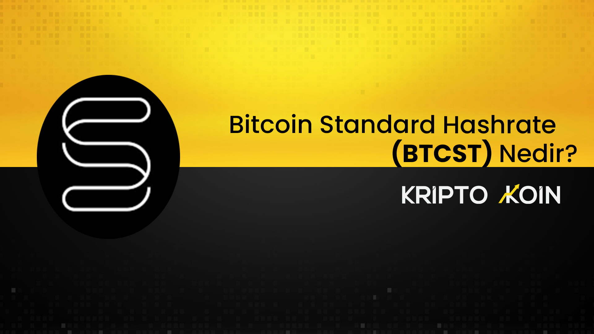 Bitcoin Standart Hashrate Nedir? BTCST Coin Nasıl Alınır? - Coin Mühendisi