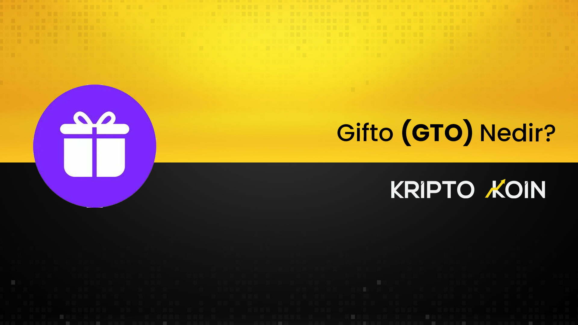 Gifto Nedir? GTO Coin Nasıl Alınır? - Coin Mühendisi