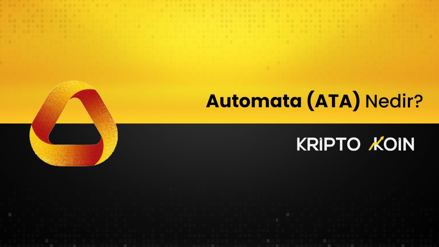 Automata Network Nedir? ATA Coin Nasıl Alınır? - Coin Mühendisi