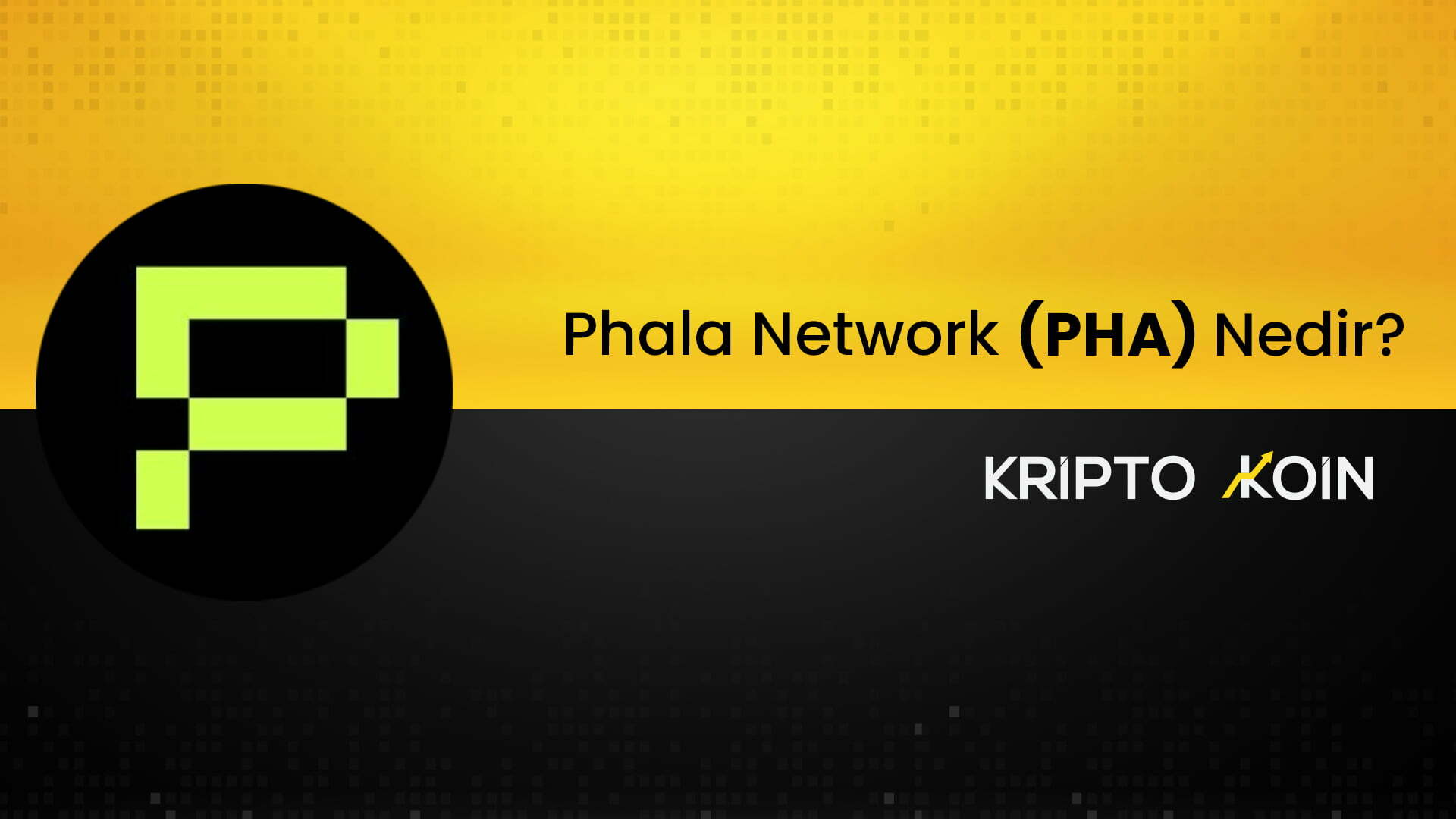 Phala Network Nedir? PHA Coin Nasıl Alınır? - Coin Mühendisi