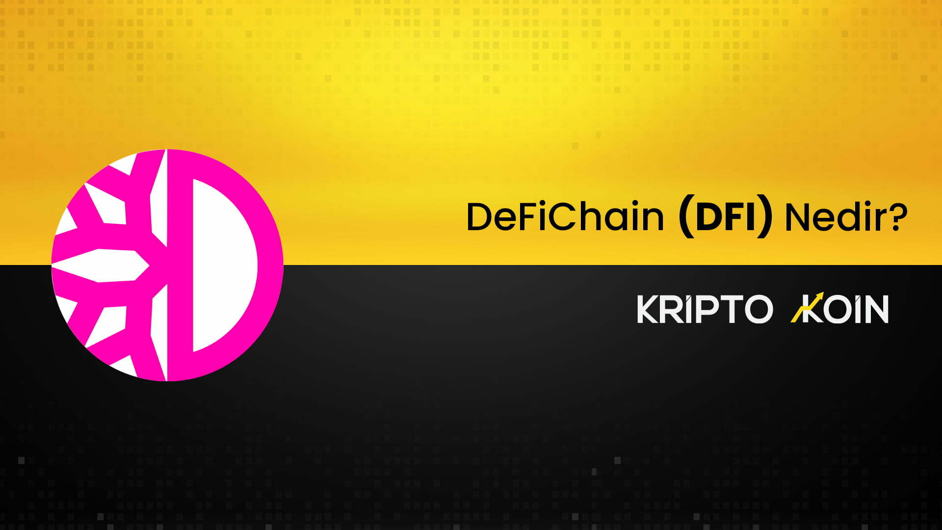 DeFiChain Nedir? DFI Nasıl Alınır? - Coin Mühendisi