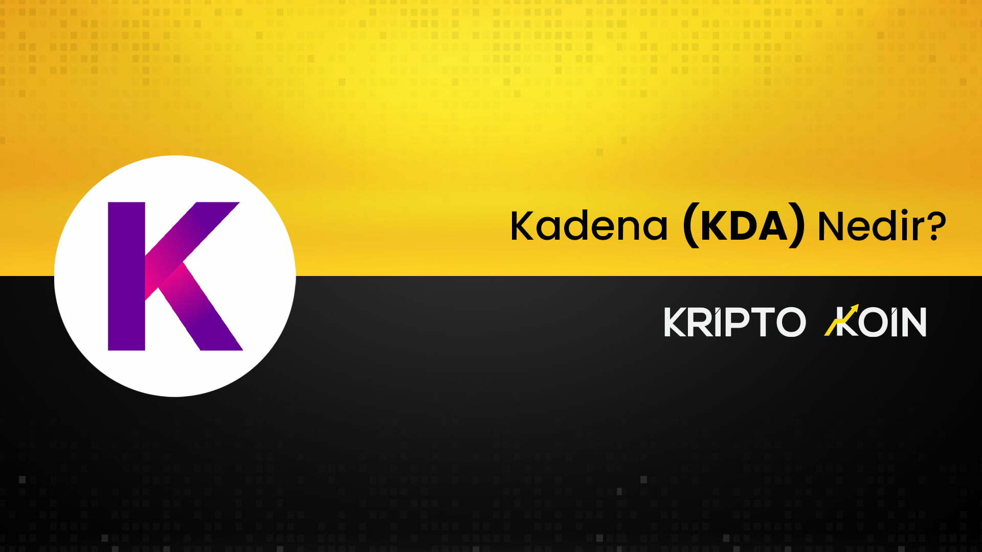 Kadena Nedir? KDA Coin Ne İşe Yarar? - Coin Mühendisi