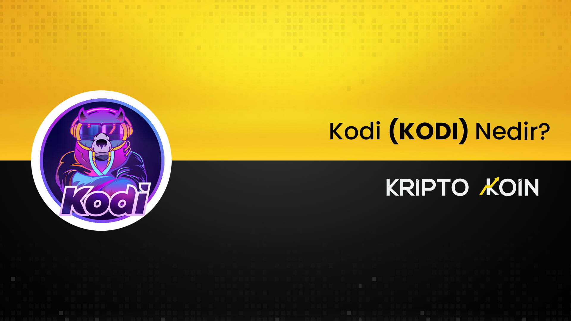 Kodi Nedir? KODI Coin Ne İşe Yarar? - Coin Mühendisi