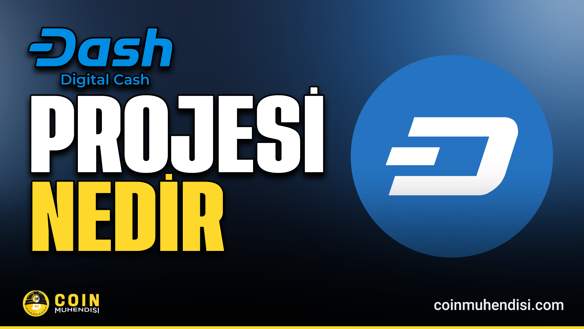 DASH Coin Nedir - Coin Mühendisi