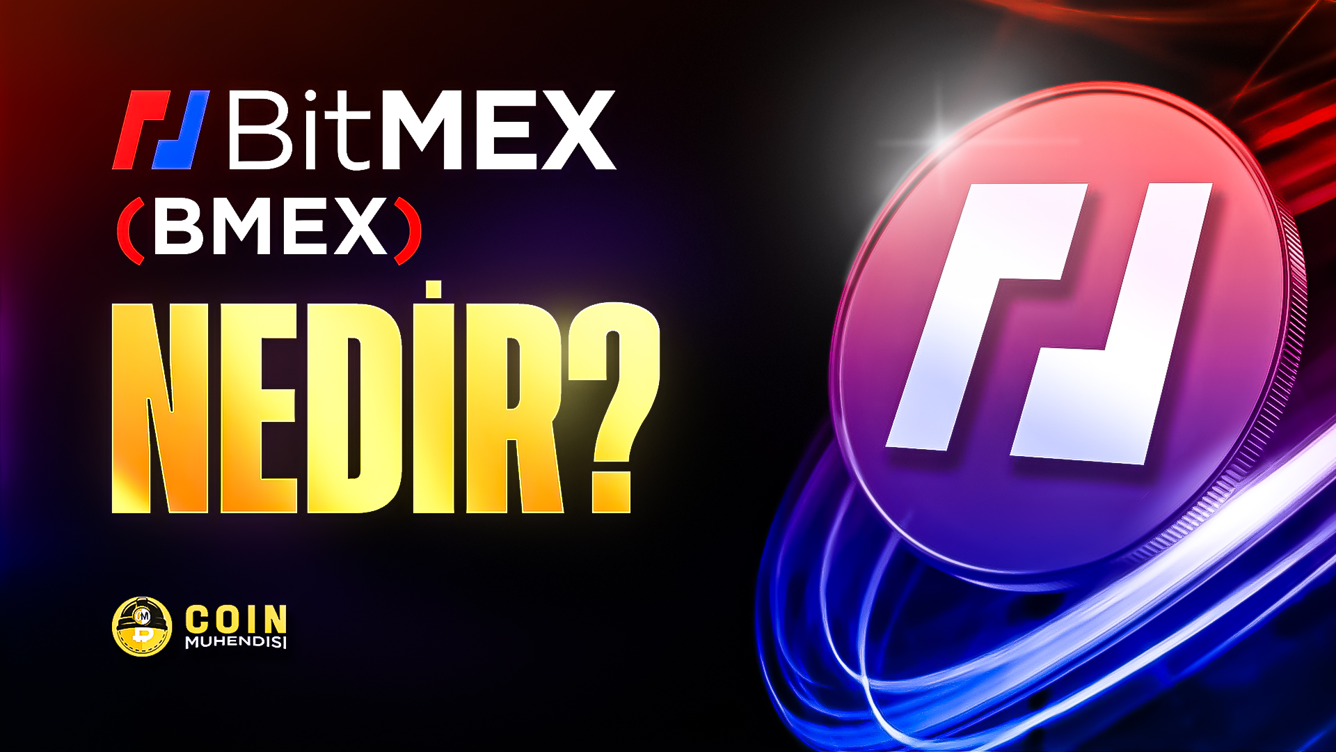 Bitmex (BMEX) Token Nedir ? - Coin Mühendisi