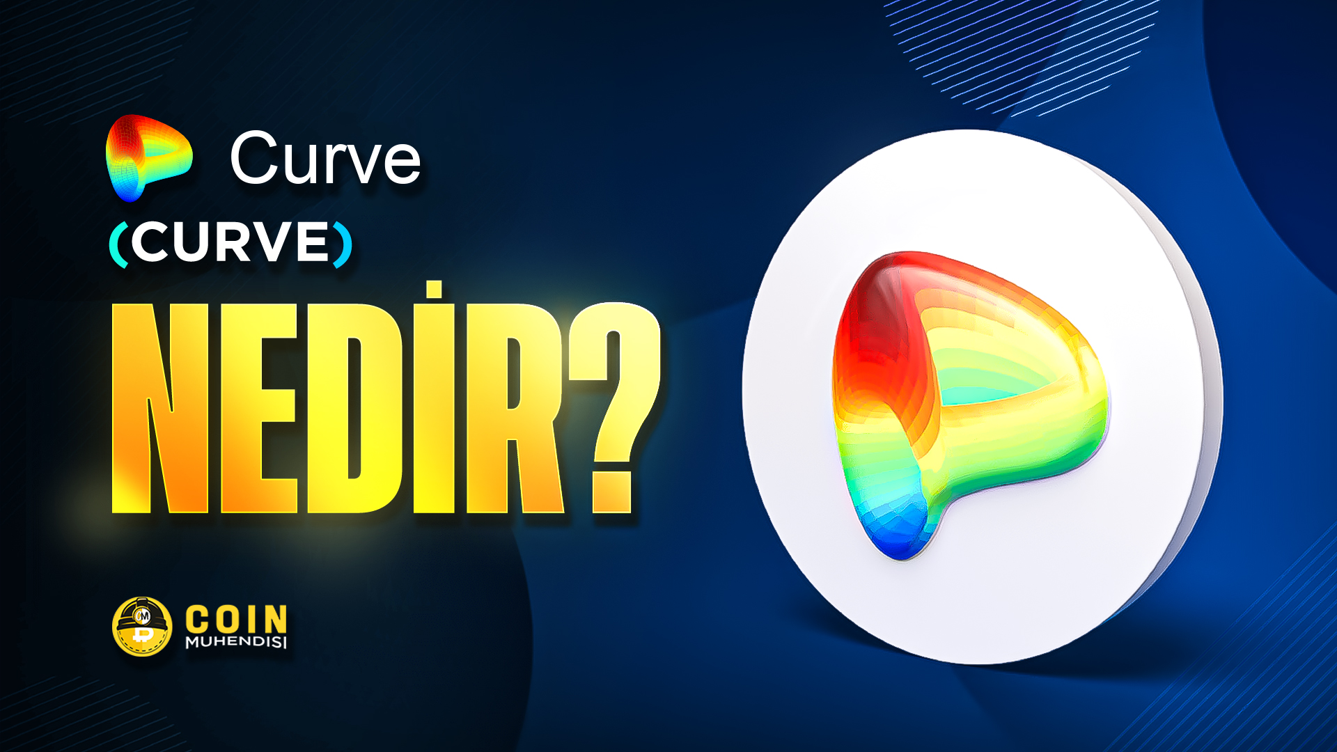 Curve (CRV) Coin Nedir? Ne İş Yapar? - Coin Mühendisi