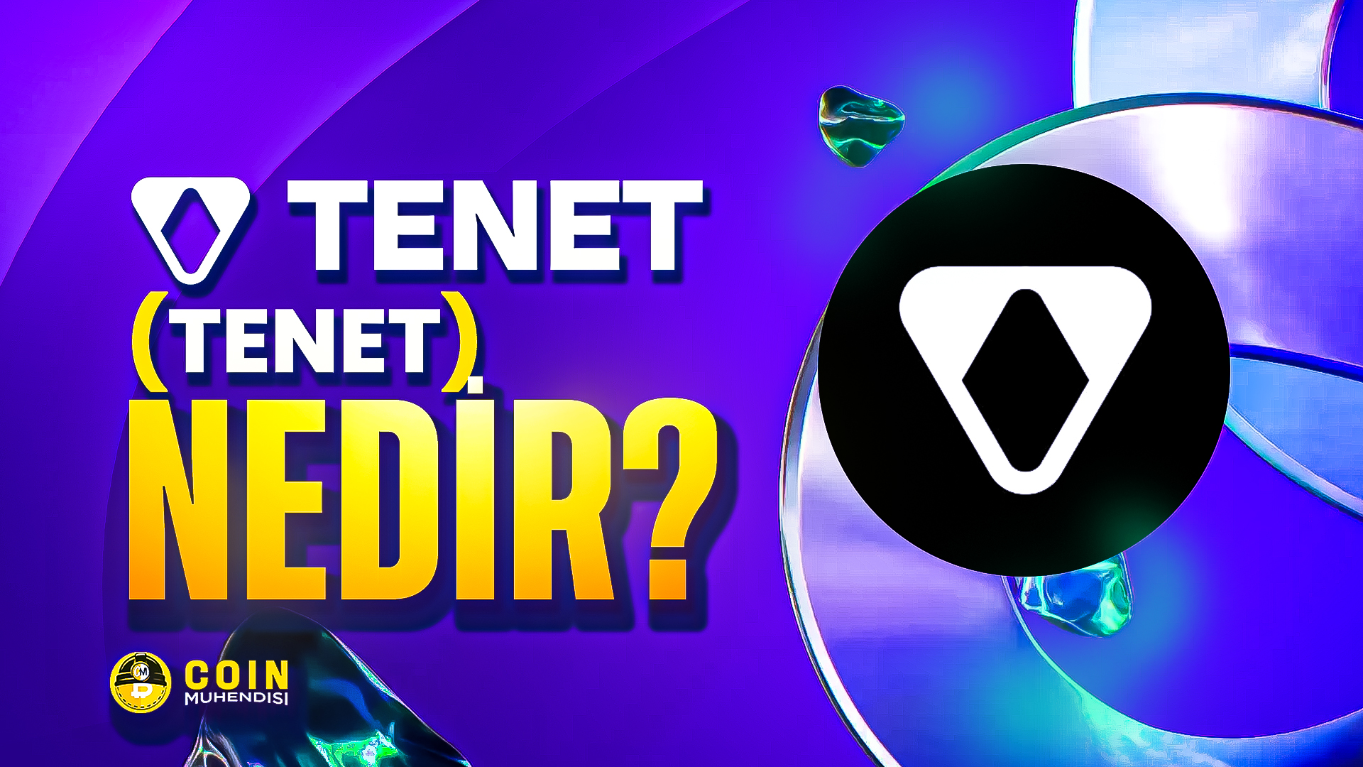 Tenet Nedir? Nasıl Çalışır? - Coin Mühendisi