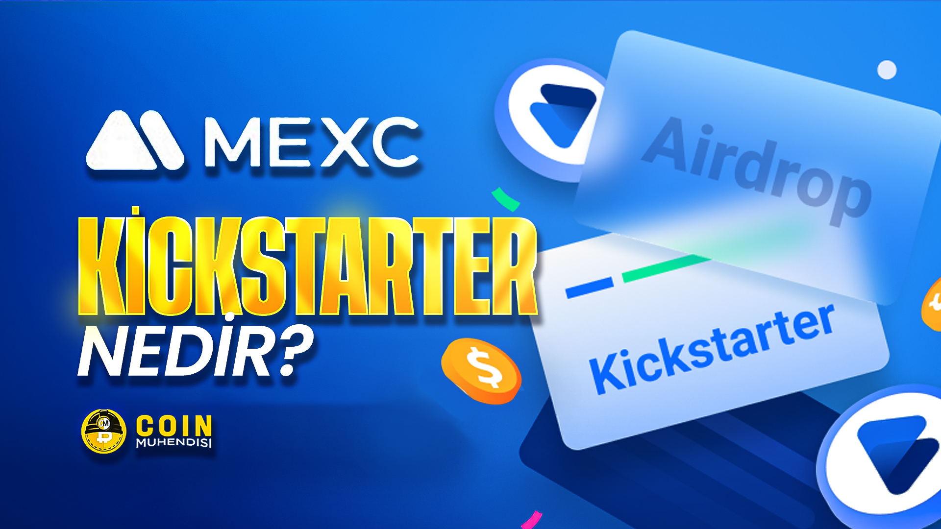 MEXC Kickstarter Nedir? - Coin Mühendisi