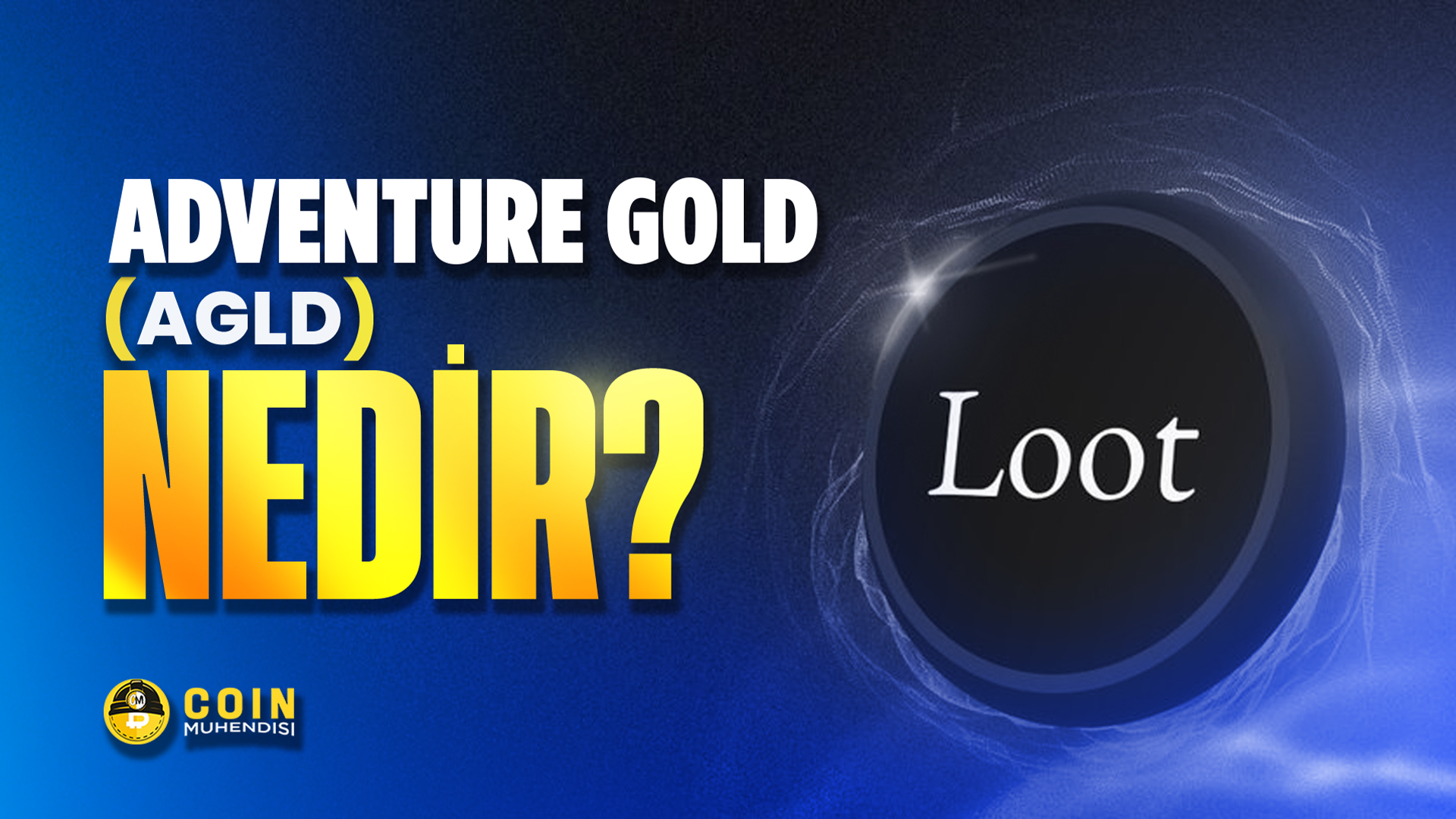 Adventure Gold (AGLD) Coin Nedir ? - Coin Mühendisi