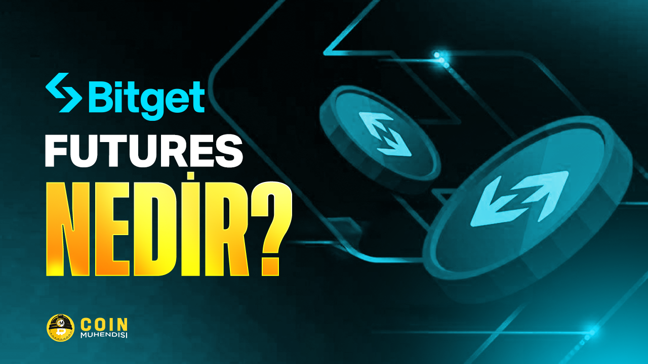 Bitget Futures Nedir? Nasıl Kullanılır? - Coin Mühendisi