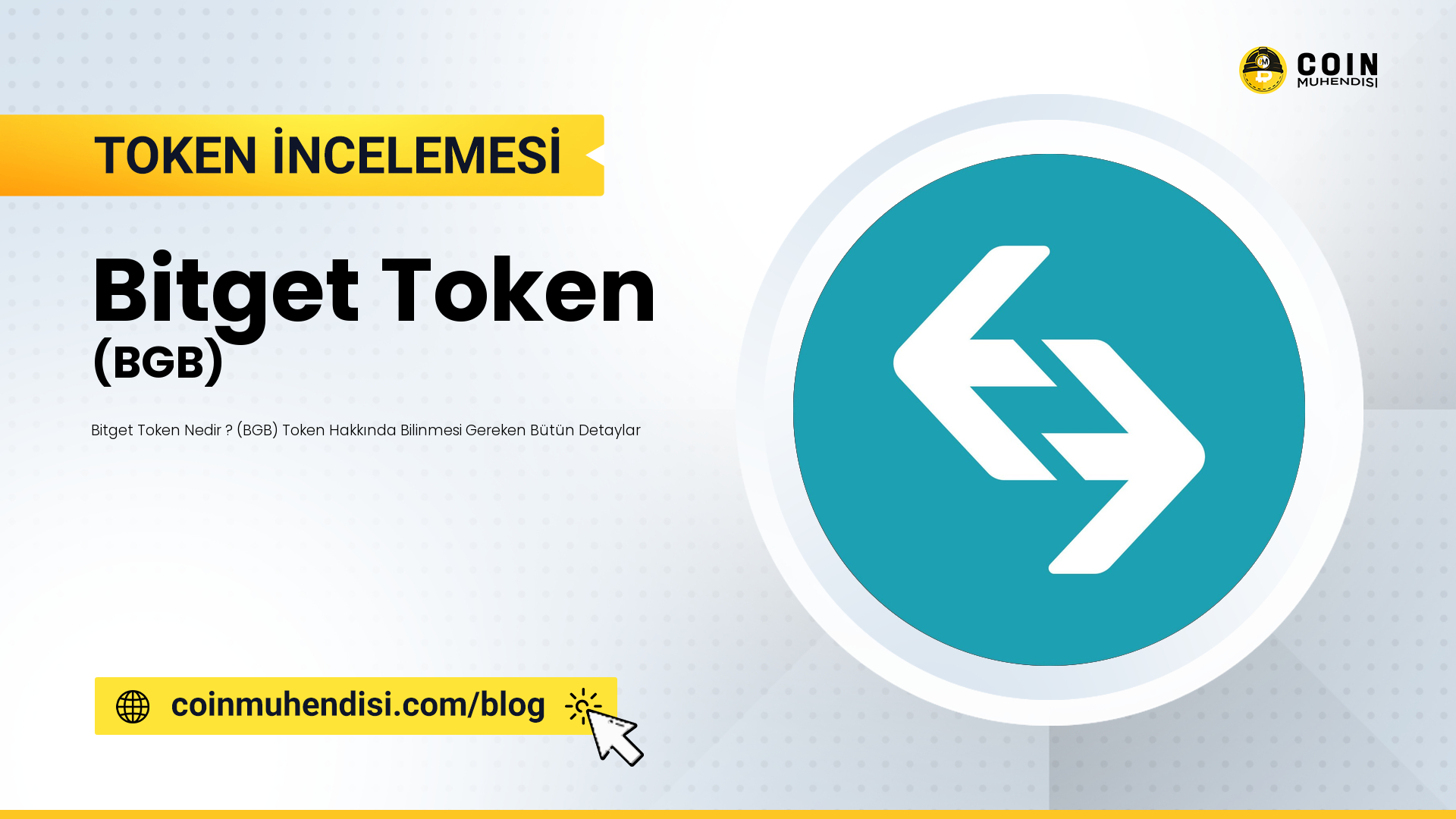 Bitget Token (BGB) Nedir? Nasıl Alınır? - Coin Mühendisi