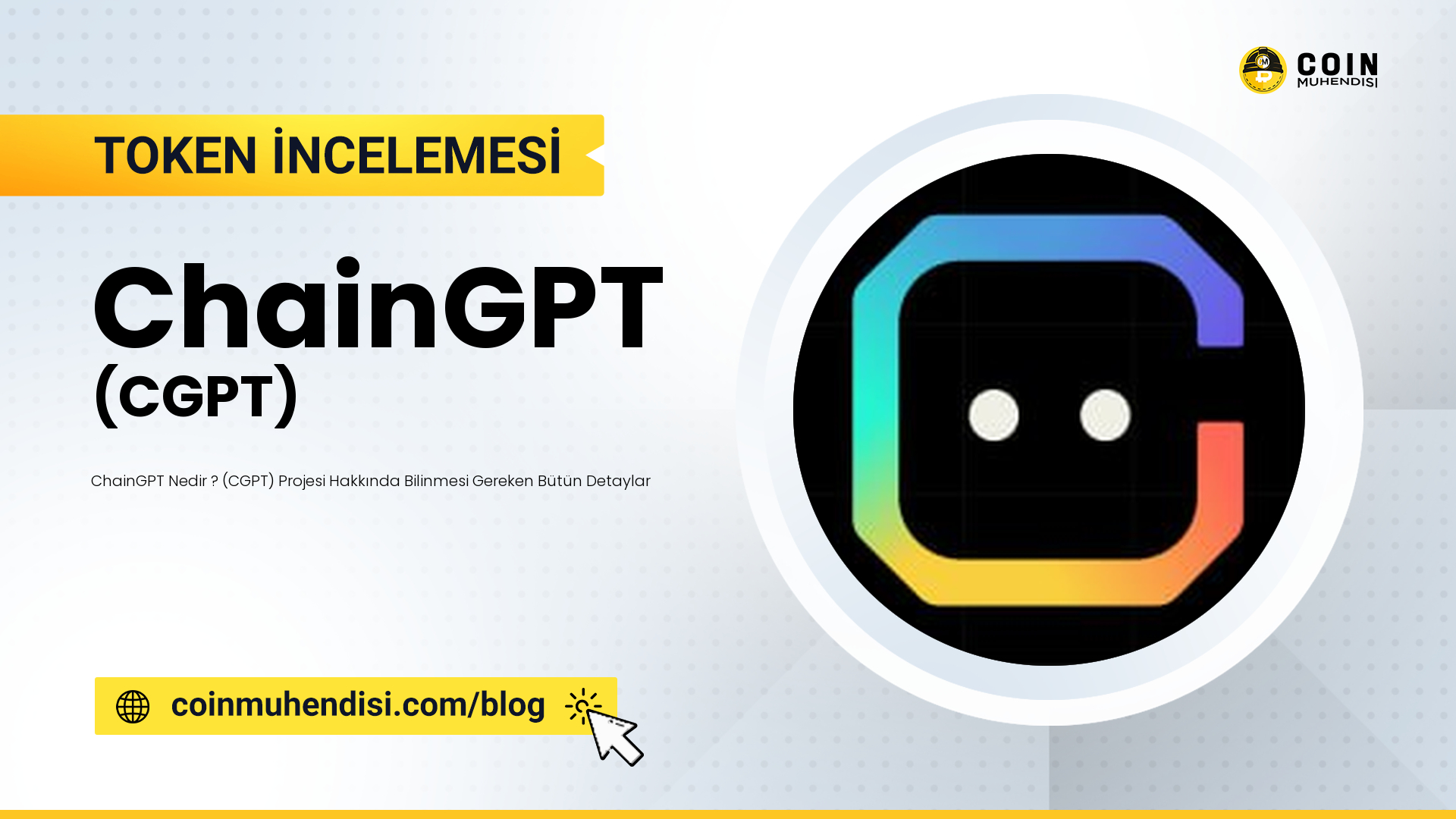 ChainGPT (CGPT): Blockchain Yapay Zekasının Gücü! - Coin Mühendisi