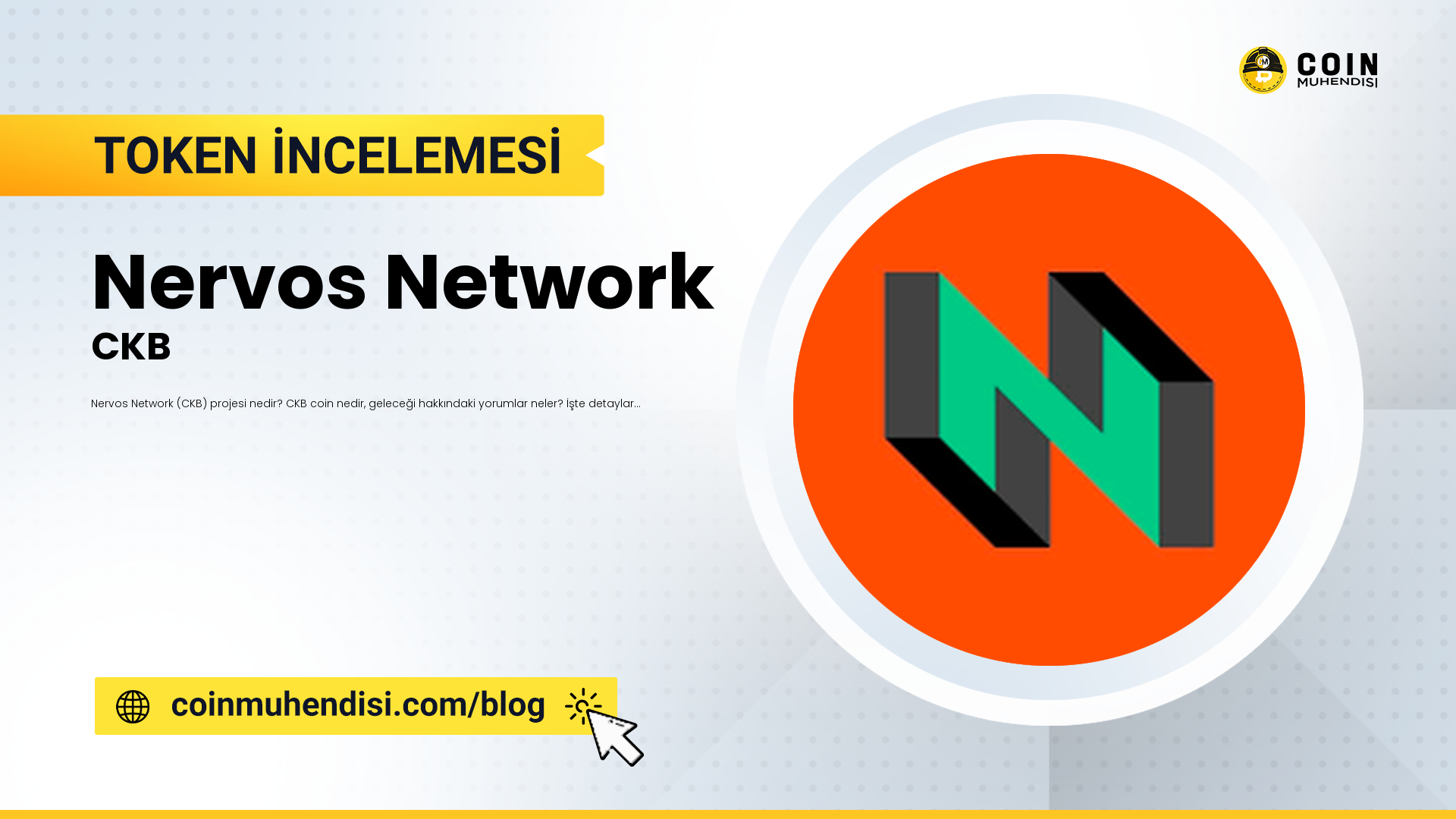 CKB Coin Nedir? Nervos Network (CKB) Yorum ve Geleceği