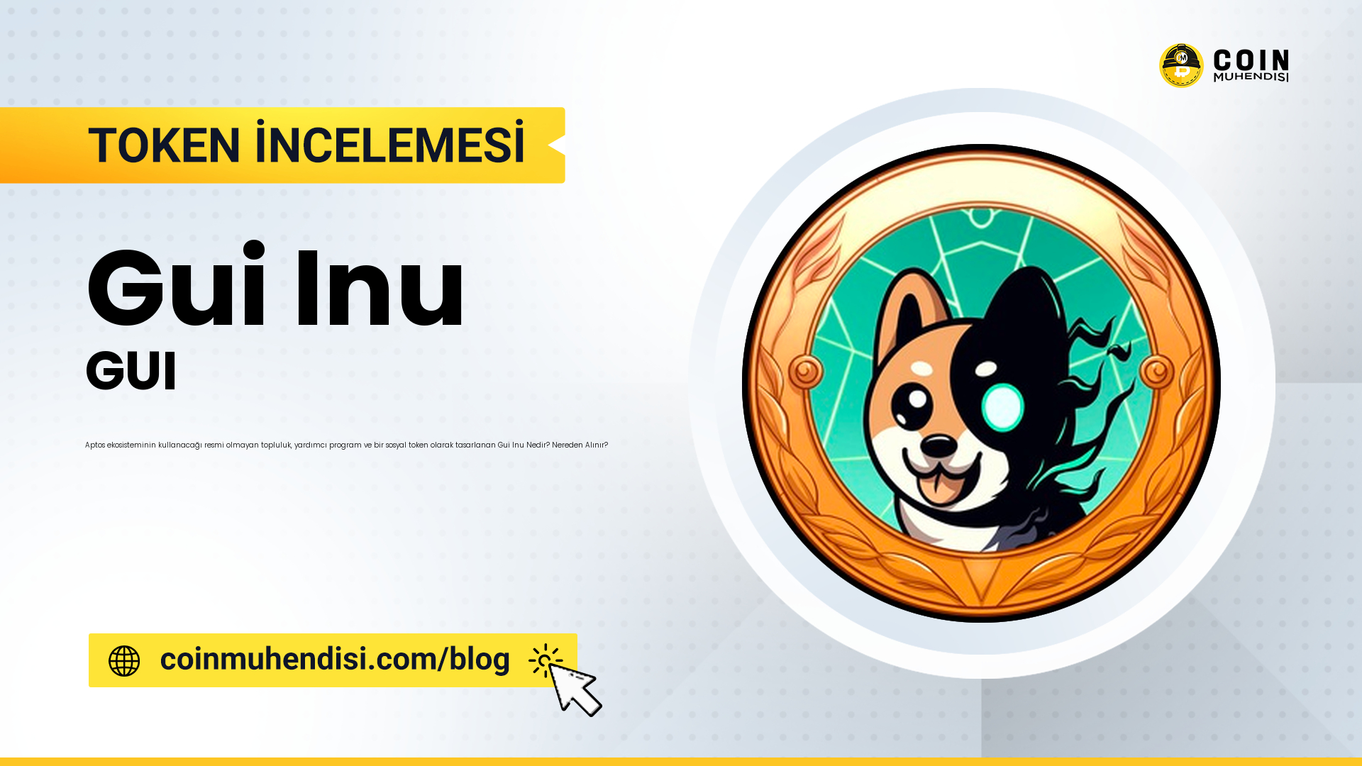 Gui Inu Nedir? Nereden Alınır? - Coin Mühendisi