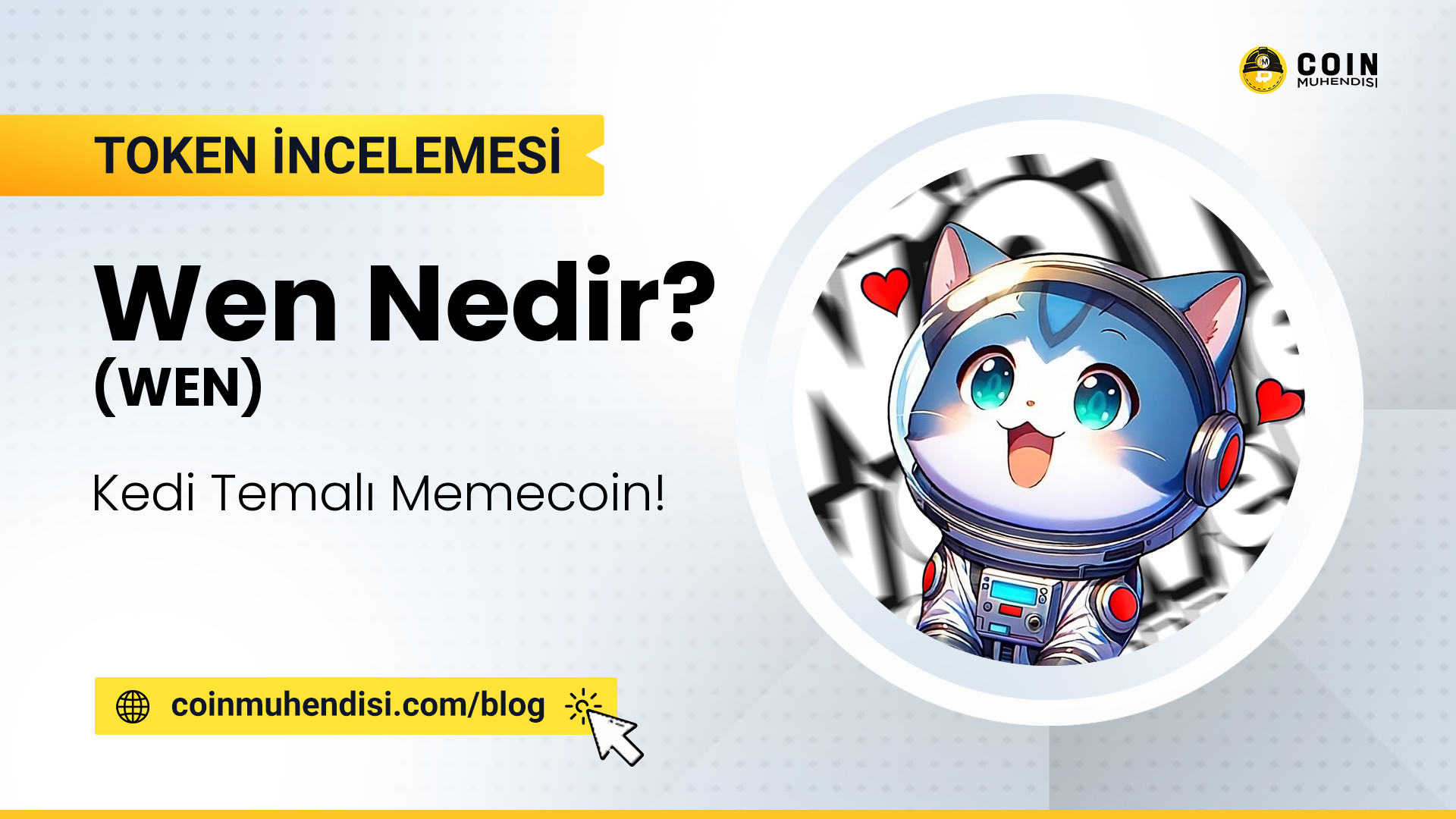 WEN: Solana Ağında Yer Alan Kedi Temalı Memecoin! - Coin Mühendisi