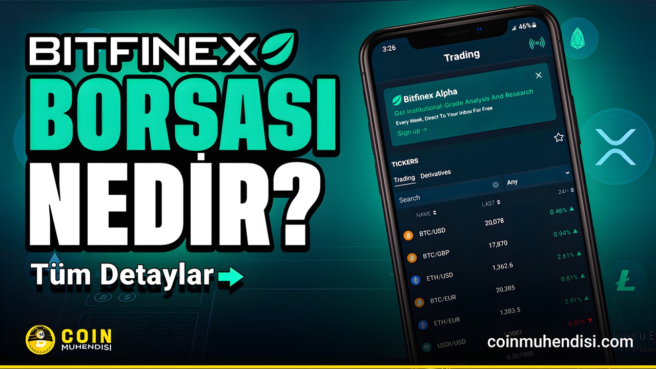 Bitfinex Nedir? Bitfinex Borsası Kullanım Detayları! - Coin Mühendisi
