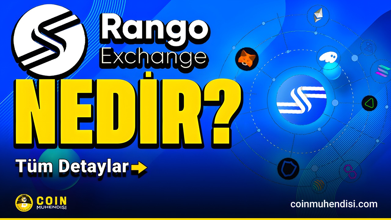 Rango Exchange Nedir, Ne İşe Yarar? - Coin Mühendisi