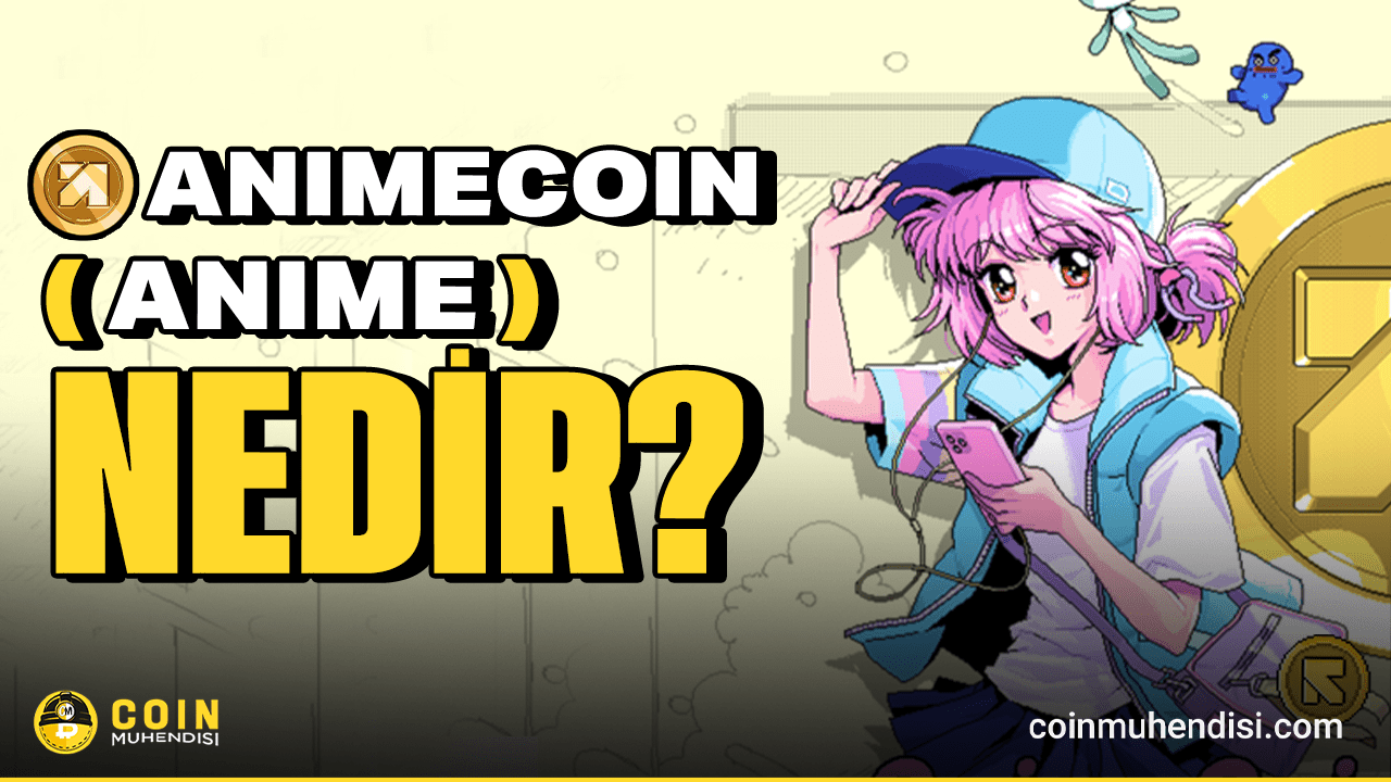 Animecoin (ANIME) Nedir? - Coin Mühendisi