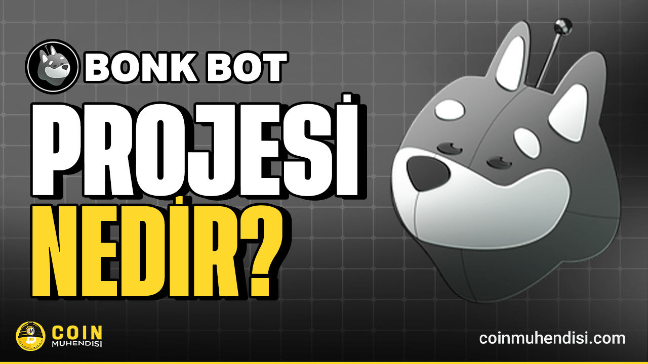 BonkBot Nedir? Nasıl Kullanılır? - Coin Mühendisi