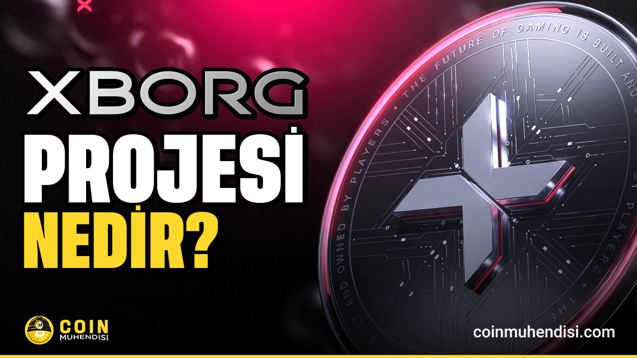 Xborg(XBG) Nedir? - Coin Mühendisi