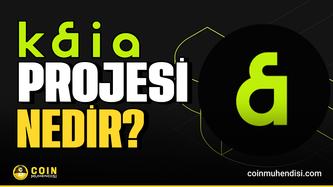 Kaia (KAIA) Nedir? Ne İşe Yarar? - Coin Mühendisi