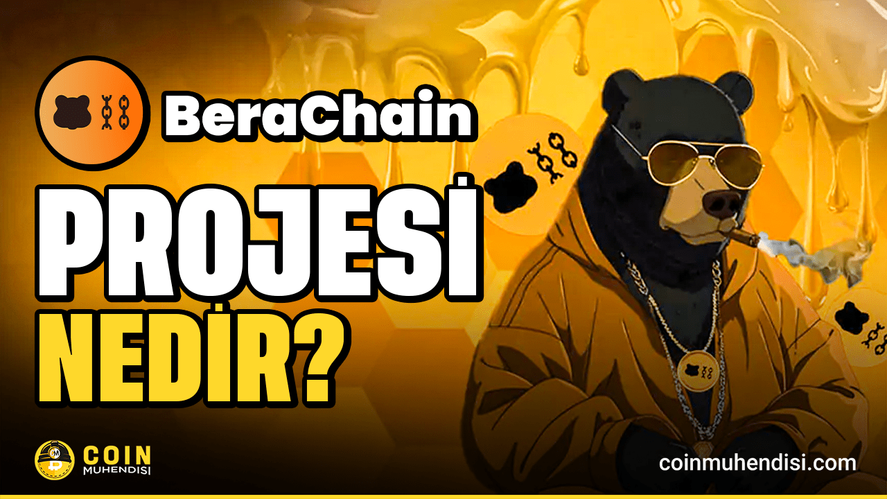 Berachain (BERA) Nedir? Ne İşe Yarar? - Coin Mühendisi