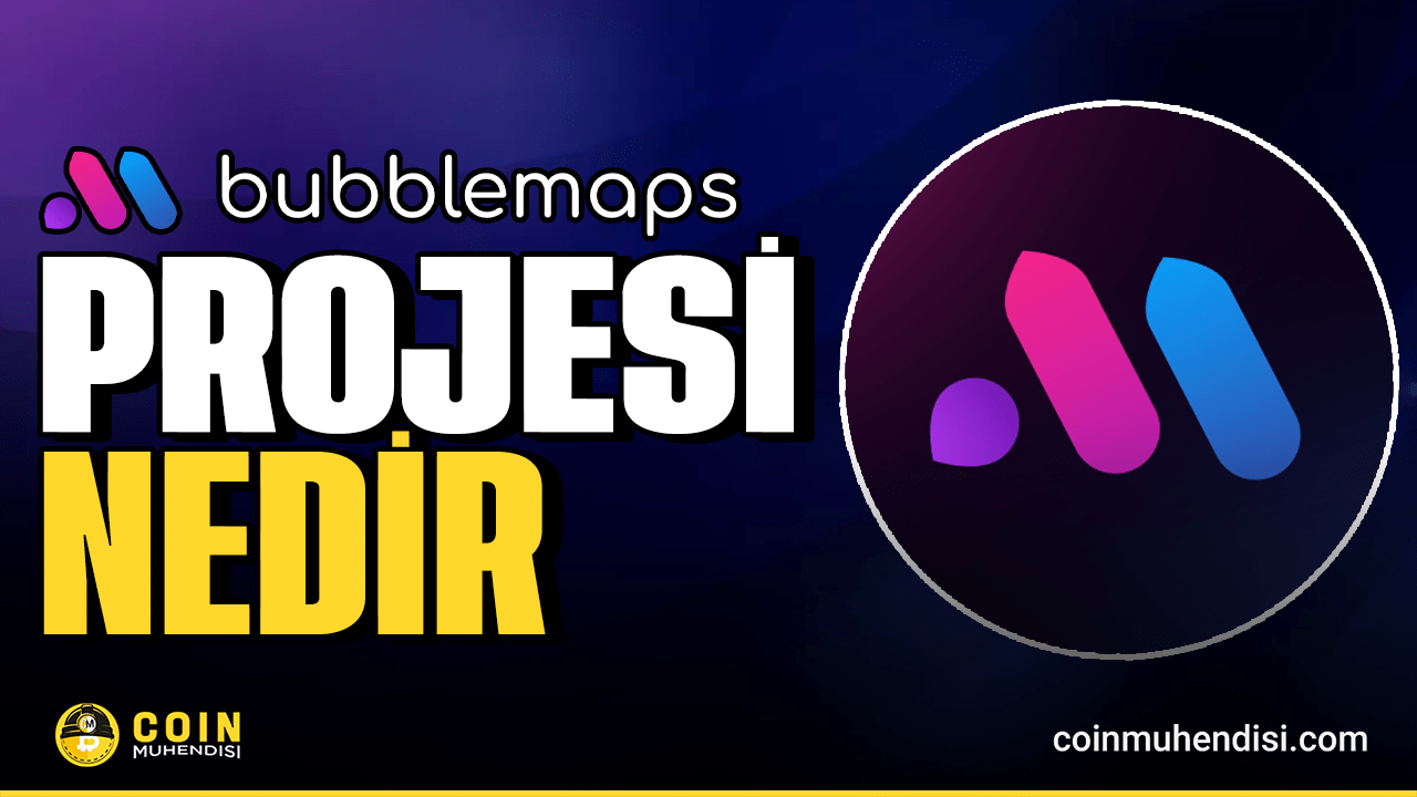 Bubblemaps (BMT) Nedir? Ne İşe Yarar? - Coin Mühendisi