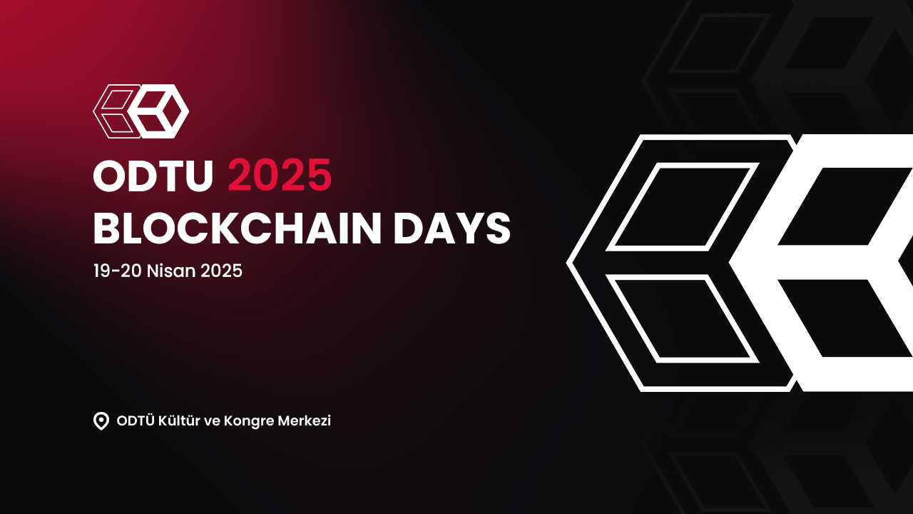 ODTÜ Blockchain Days 2025: Türkiye’nin En Kapsamlı Web3 Etkinliği! - Coin Mühendisi