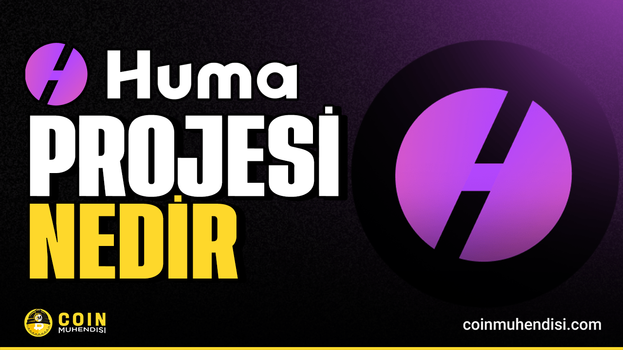 Huma Finance (HUMA) Nedir? Ne İşe Yarar? - Coin Mühendisi