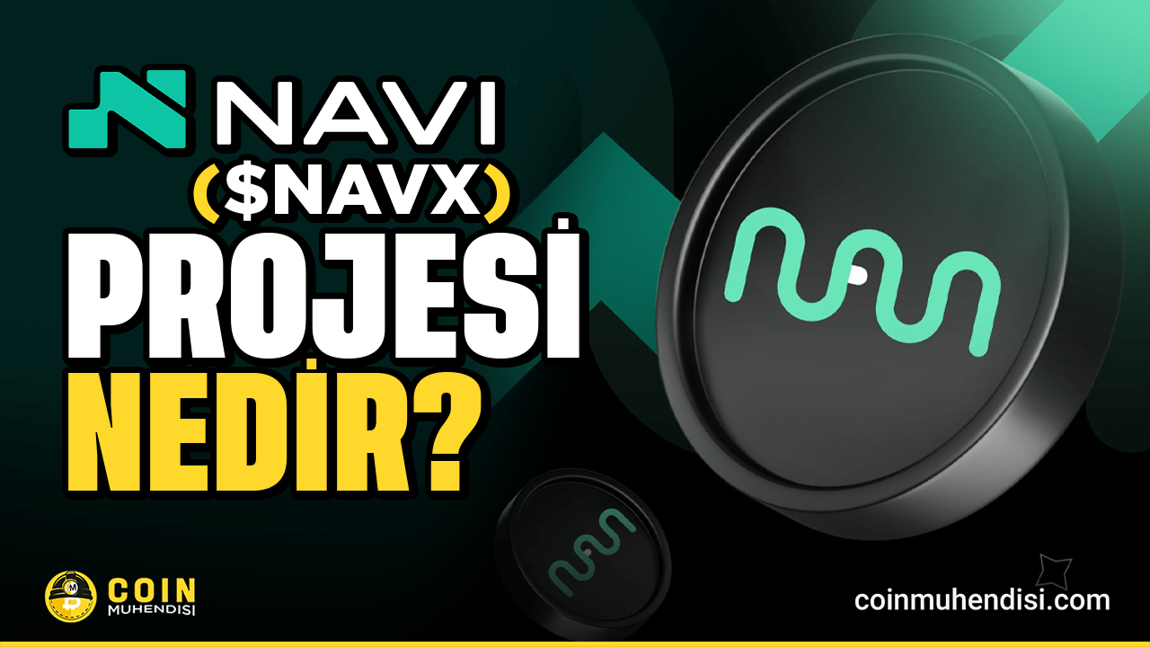 NAVI Protocol (NAVX) Nedir? - Coin Mühendisi