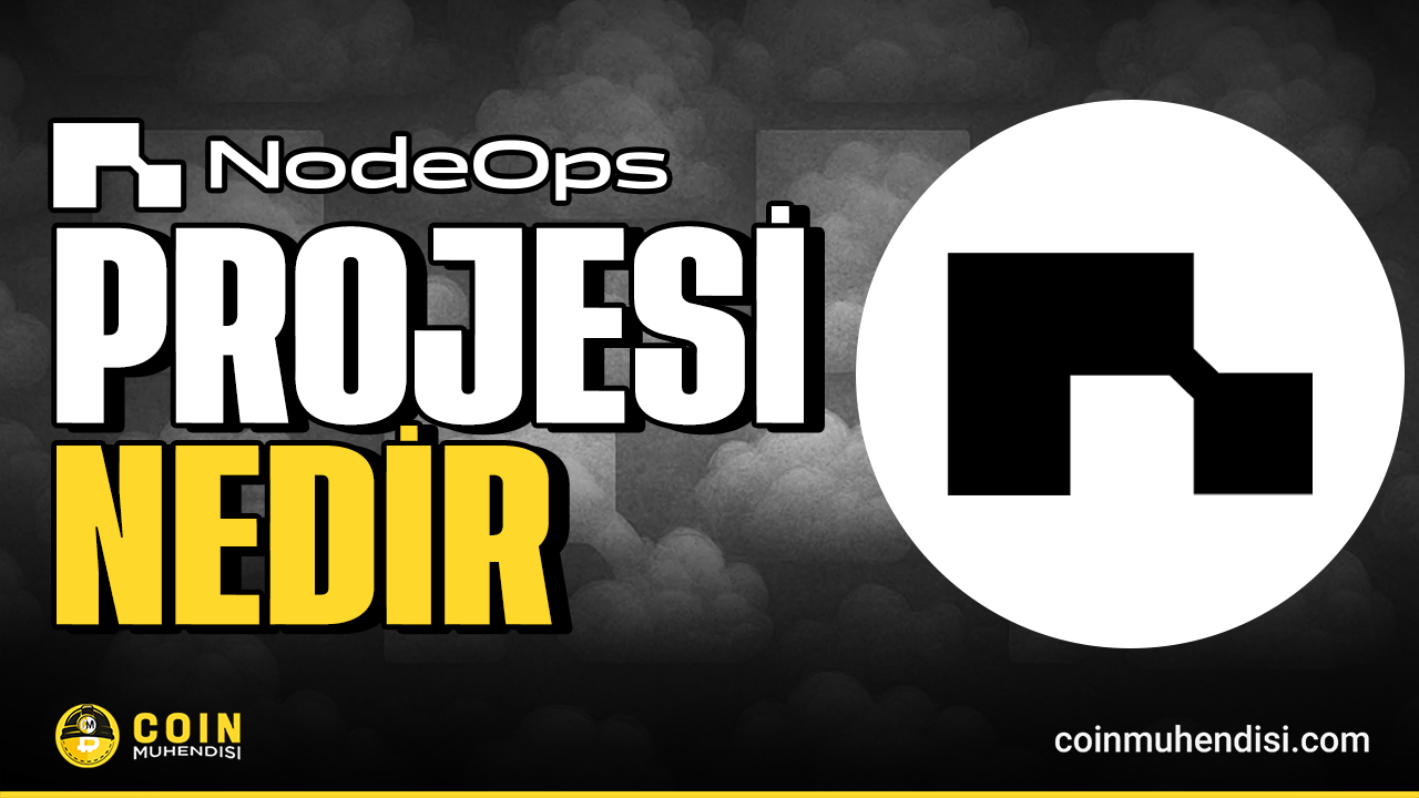 NodeOps (NODE) Nedir? - Coin Mühendisi