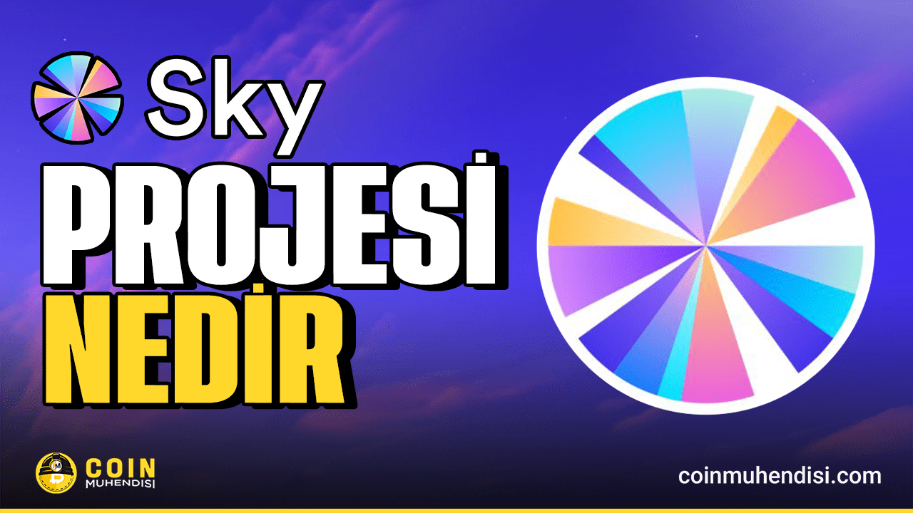 Sky (SKY) Nedir? MakerDAO’dan Sky’a Dönüş - Coin Mühendisi