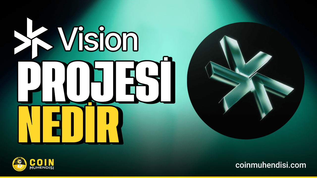 Vision (VSN) Nedir? - Coin Mühendisi