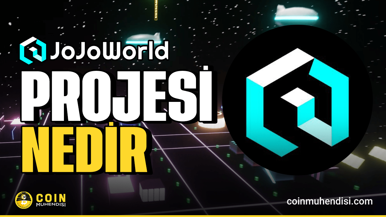 JojoWorld (JOJO) Nedir? - Coin Mühendisi