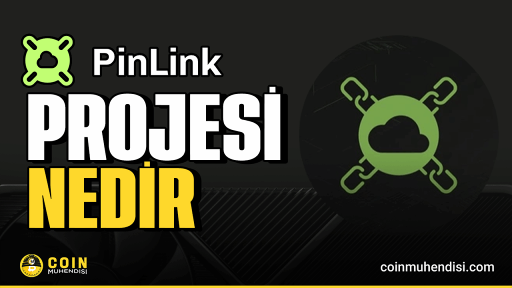 PinLink (PIN) Nedir? - Coin Mühendisi
