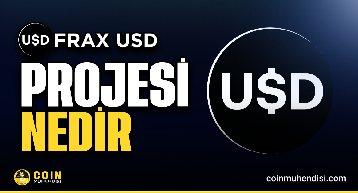 Frax USD (FRXUSD) Nedir? - Coin Mühendisi