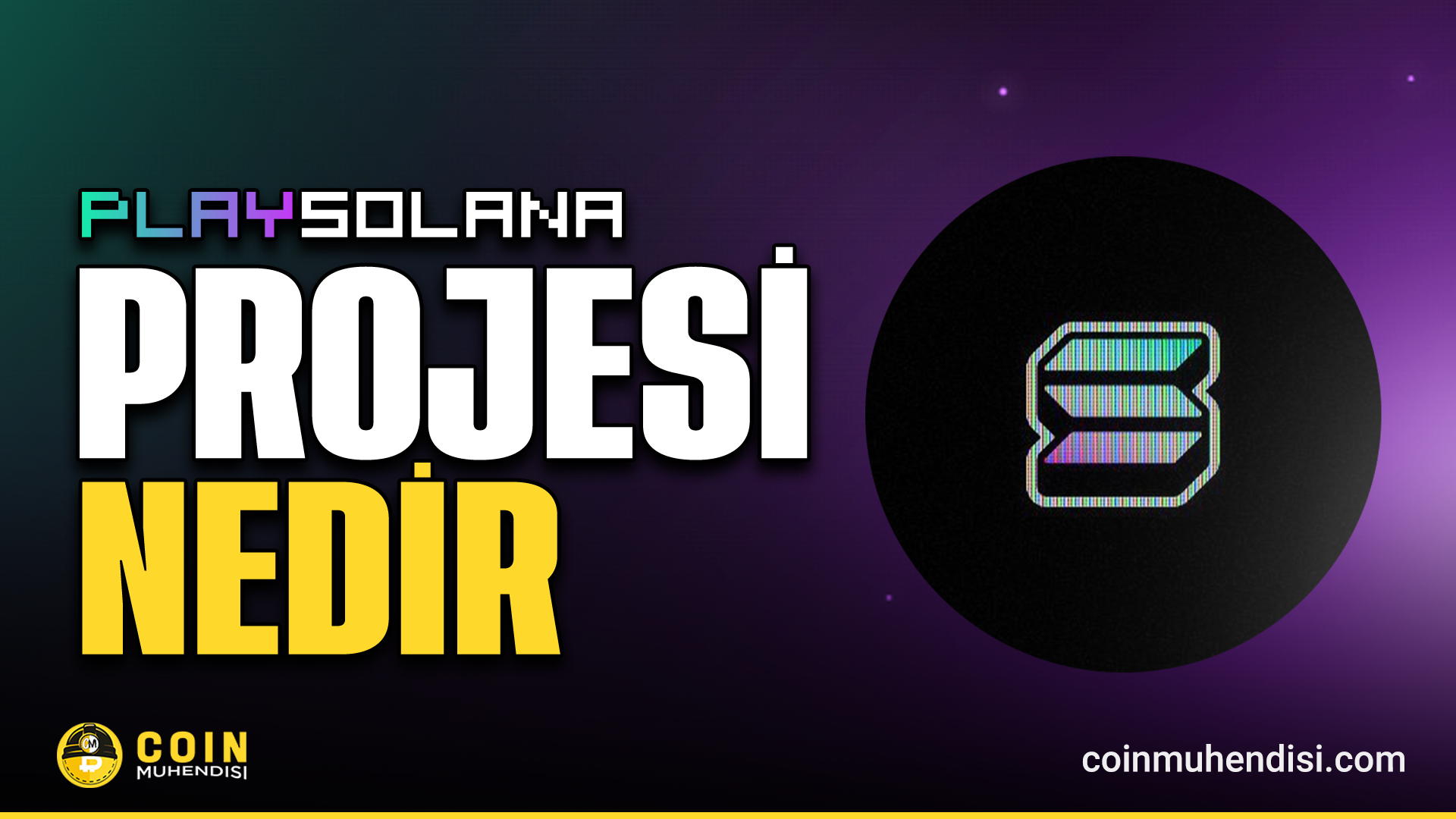 Play Solana (PLAY) Nedir? - Coin Mühendisi